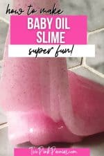 How to Make Baby Oil Slime {super fun slime recipe}