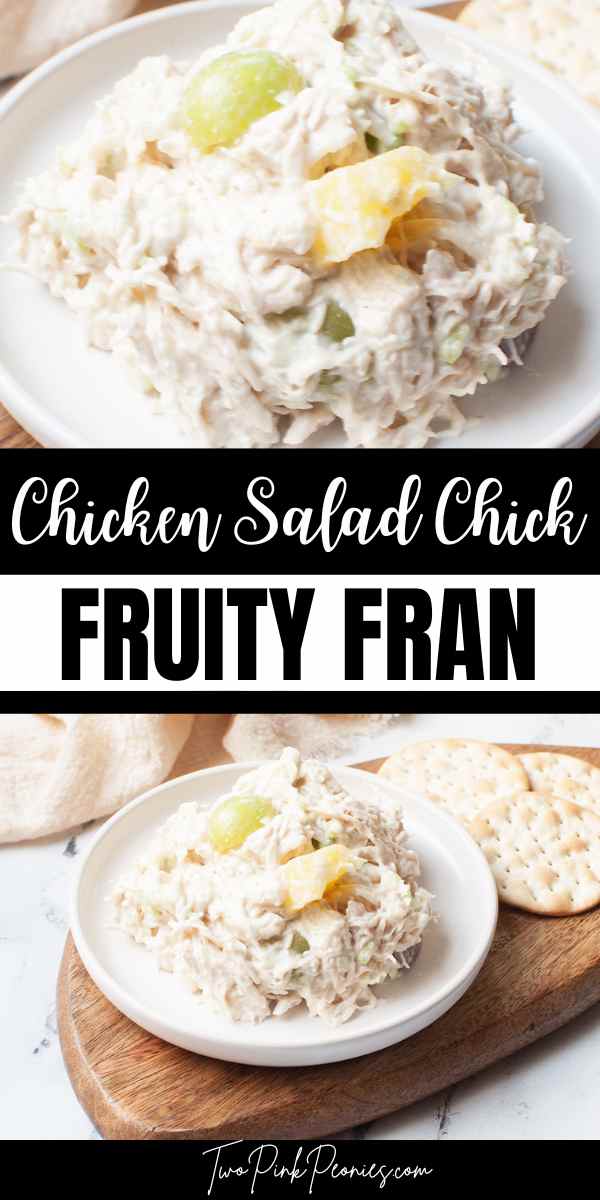 Copycat Chicken Salad Chick Fruity Fran | Two Pink Peonies